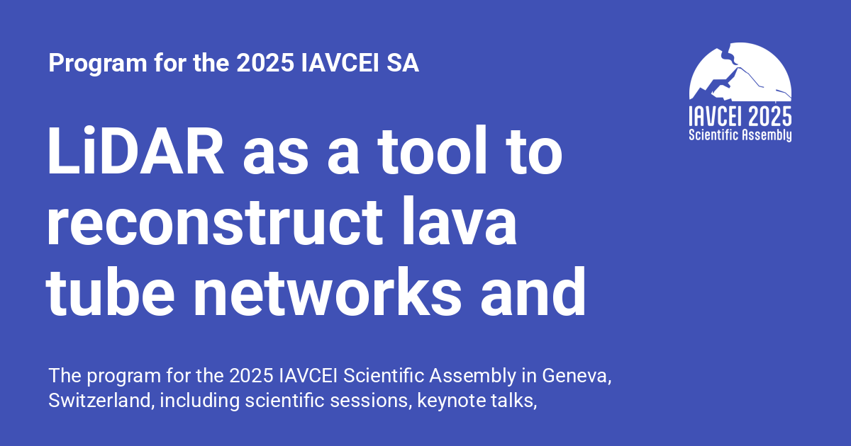 LiDAR as a tool to reconstruct lava tube networks and their role in ...