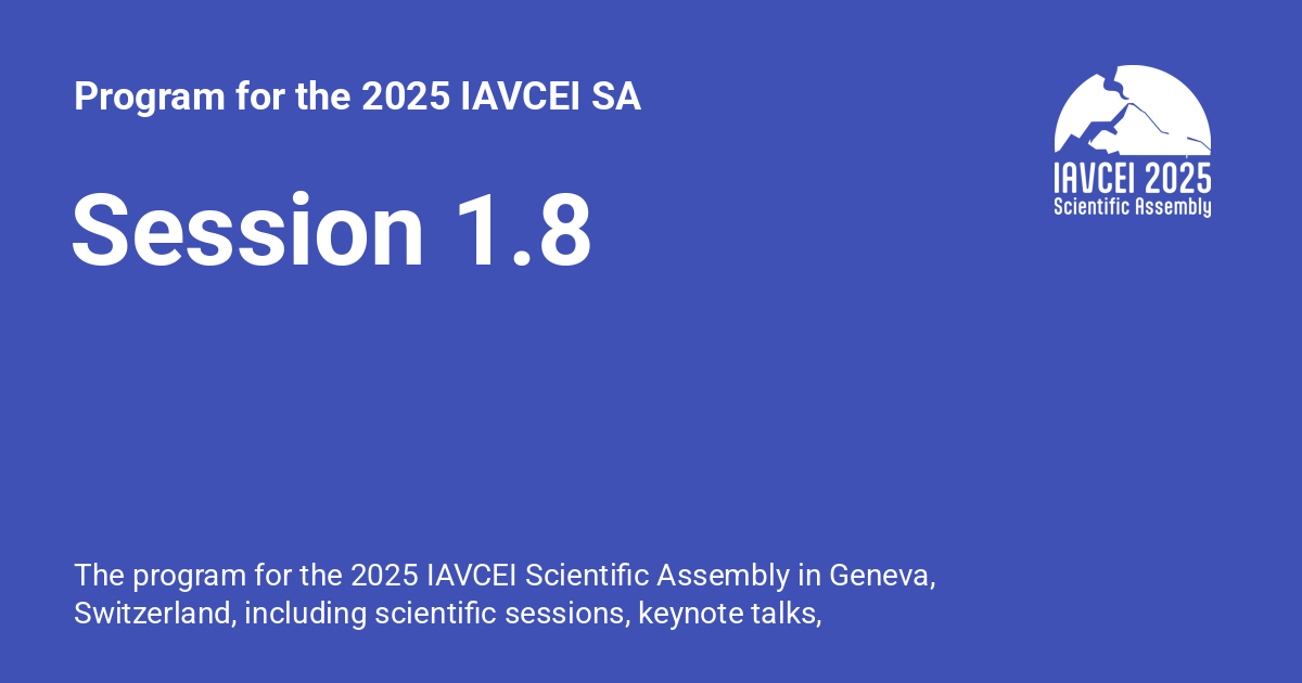 Session 1.8 - Program for the 2025 IAVCEI SA